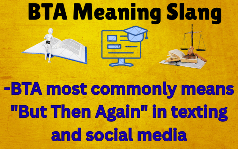 BTA Meaning Slang, Uses, Myths, Facts, History, Tables (2026 ...